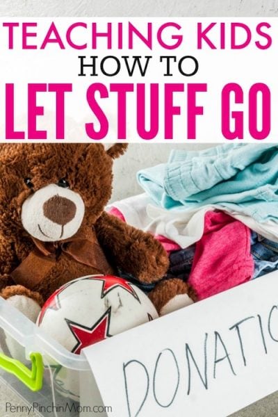 Teach Your Kids How To Let Go Of Toys (And Other Items) - Penny Pinchin ...