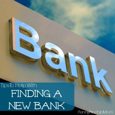 Tips on Finding a New Bank