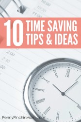 Ten Easy Time Saving Tips and Ideas