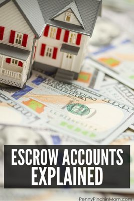 Escrow Accounts Explained - Penny Pinchin' Mom