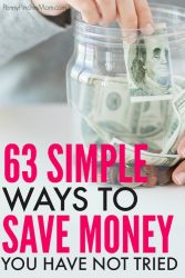 63 Creative Ways To Save Money - Penny Pinchin' Mom