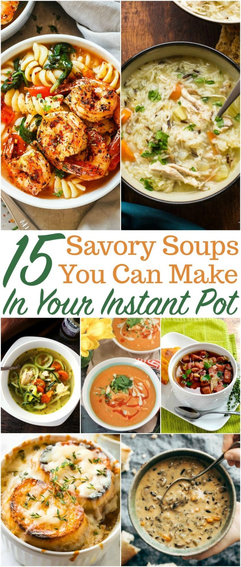 15 Savory Soups You Can Make In Your Instant Pot - Penny Pinchin' Mom